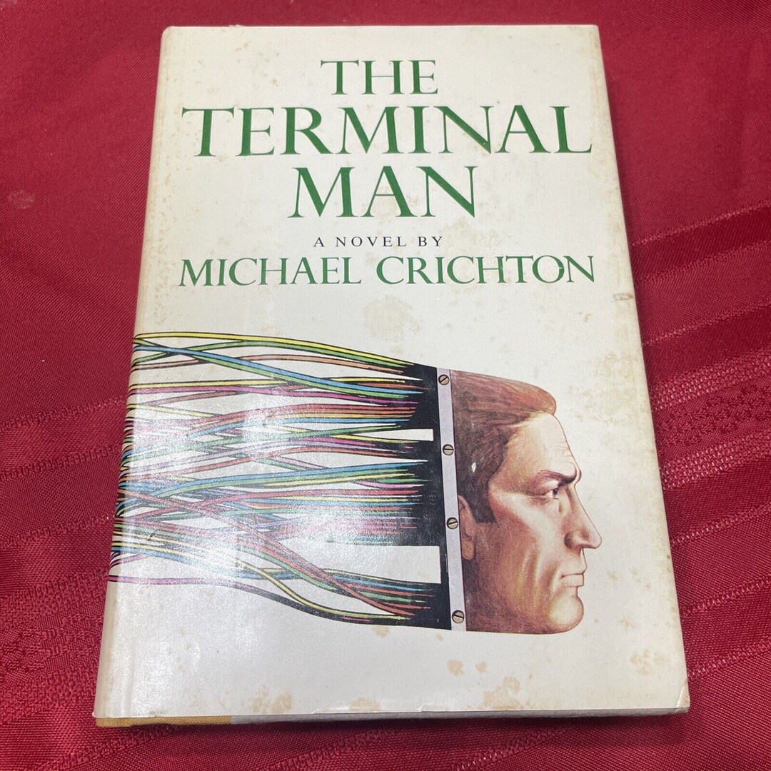 The Terminal Man Michael Crichton Book Vtg Hardback Dust Jacket First ...