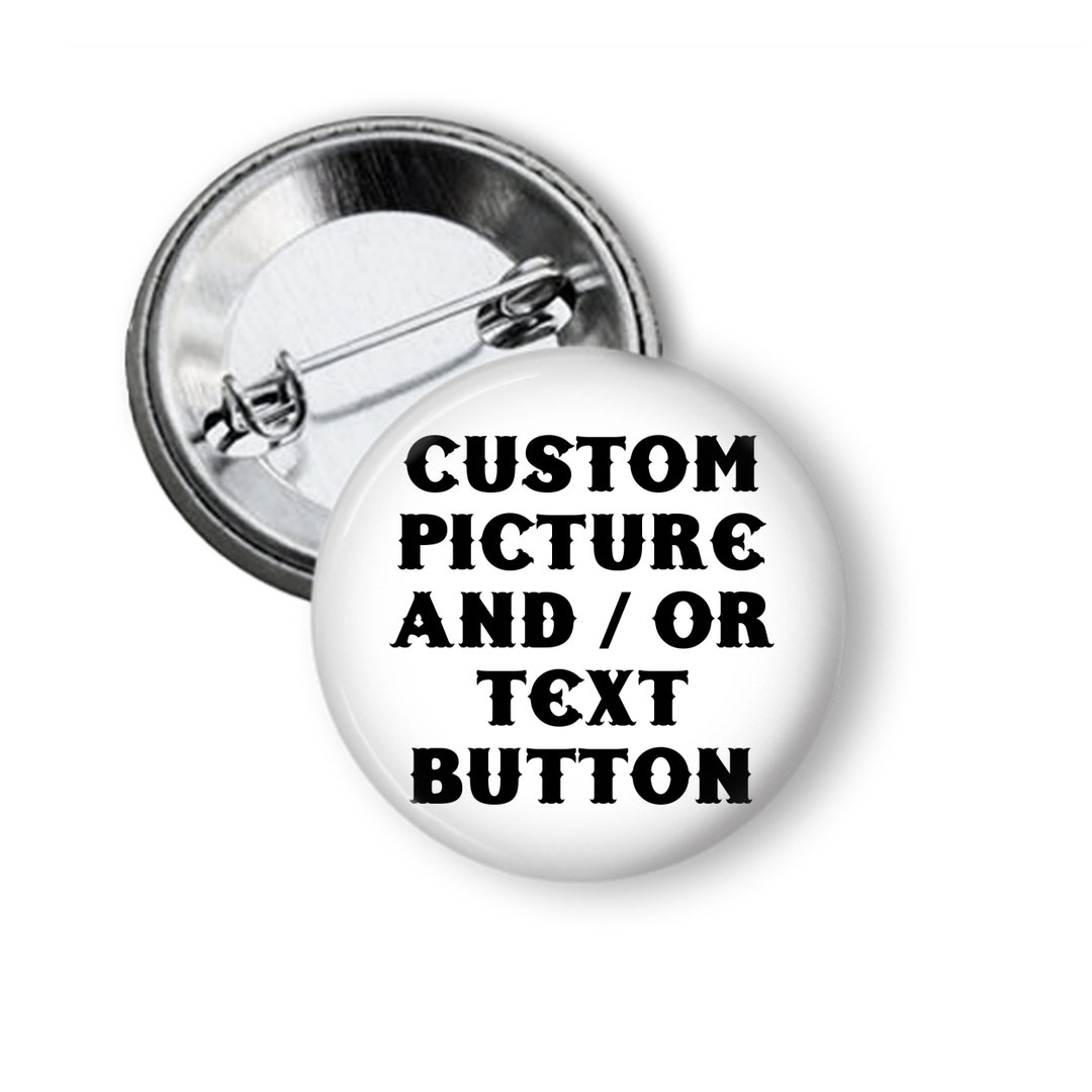 Custom Quote Button Pin - Personalized Picture - Unique Gift - Etsy