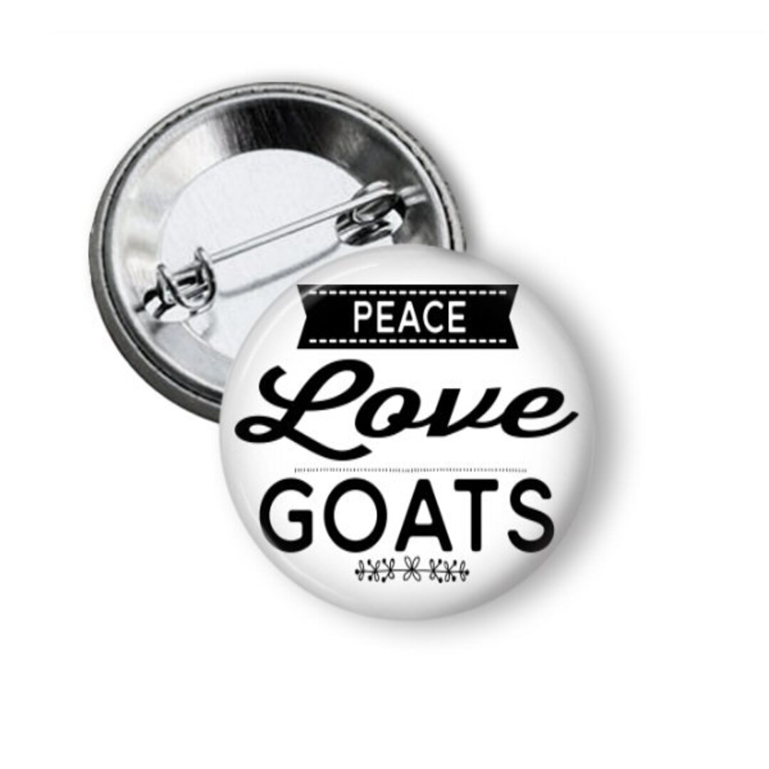 Peace Love Goats Button - Etsy
