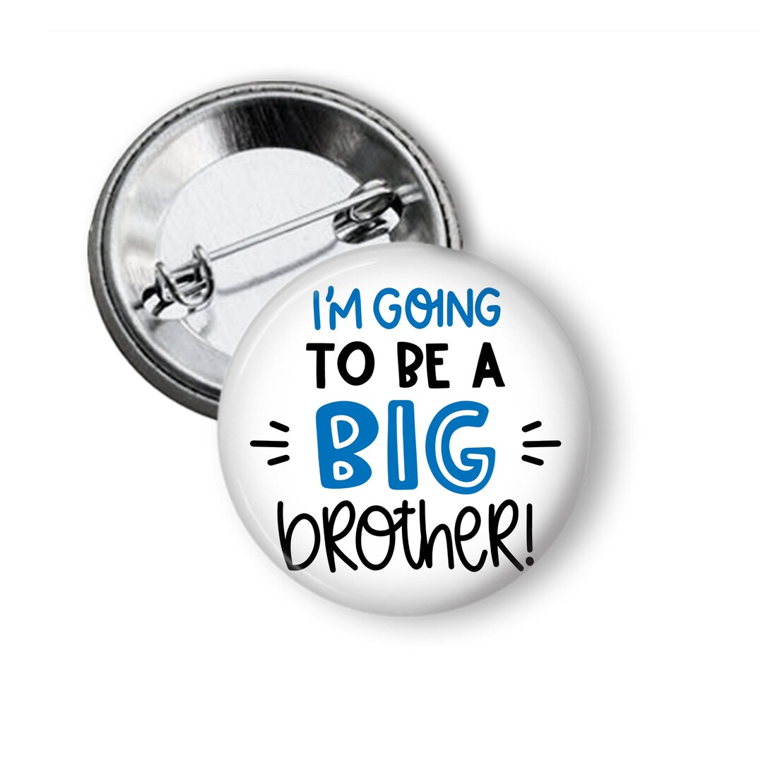 Going to Be a Big Brother Baby Shower Pregnancy Announcement Button Pin ...