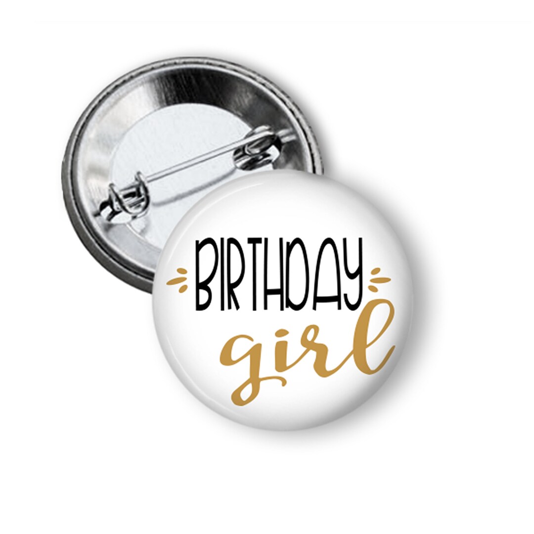 Birthday Girl Button Pin Party Favors With Optional Foil Ring - Etsy