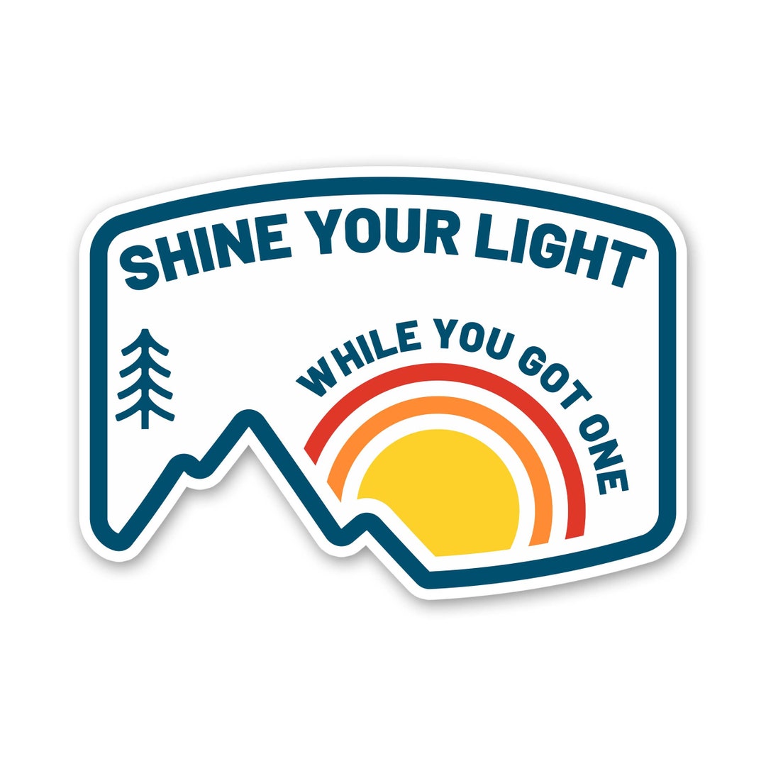 Shine Your Light - Die Cut Sticker - Etsy