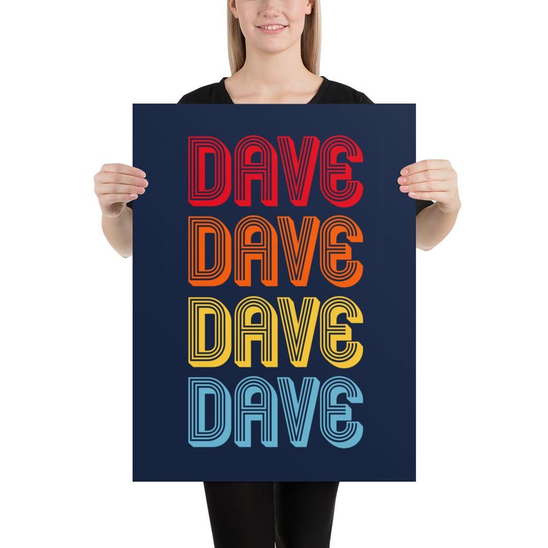Dave Dave Dave Dave - Poster - Etsy