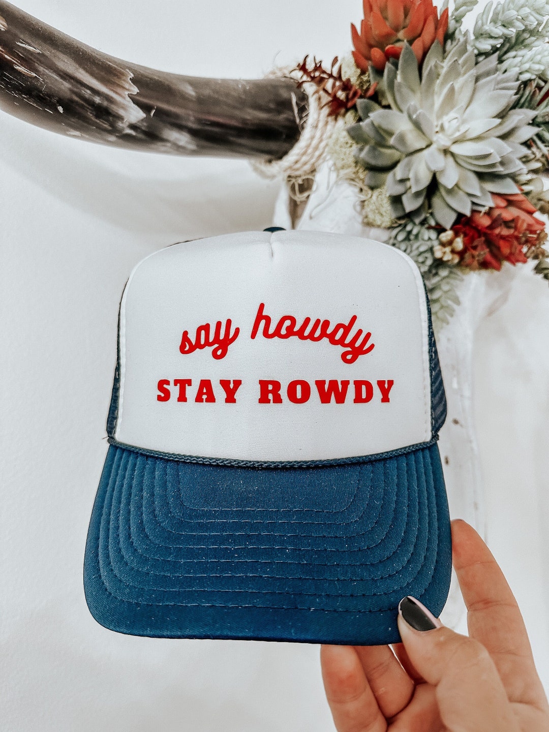 Navy Say Howdy, Stay Rowdy Trucker Hat, Party Hat, Bachelorette Hat ...