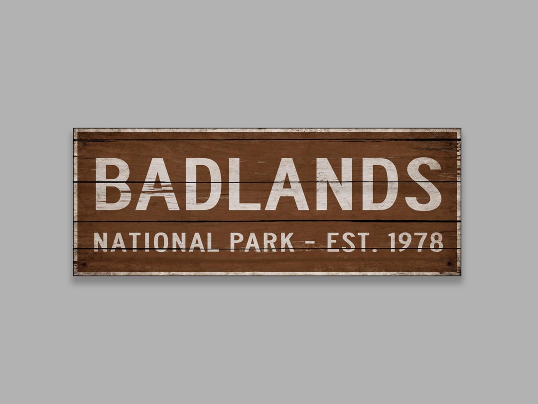 Badlands National Park Est 1978 Canvas Print on Wood Road Sign Highway ...