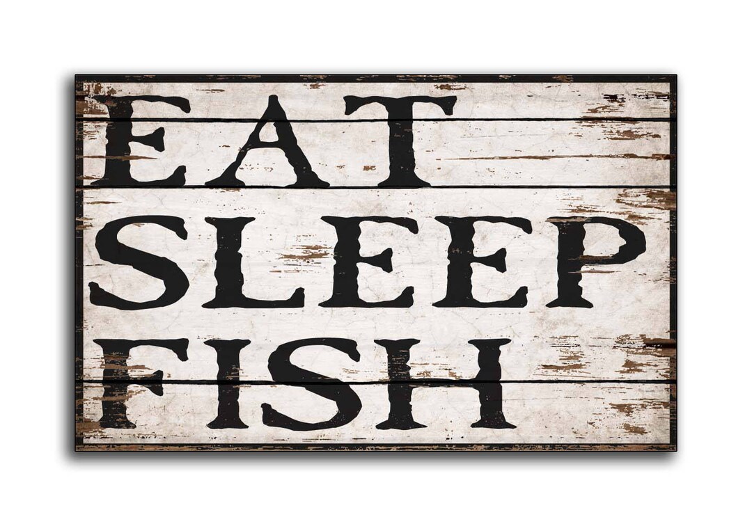 Eat Sleep Fish Wood Fishing Lake Sign Angler Sport Man Cave Sports Room ...