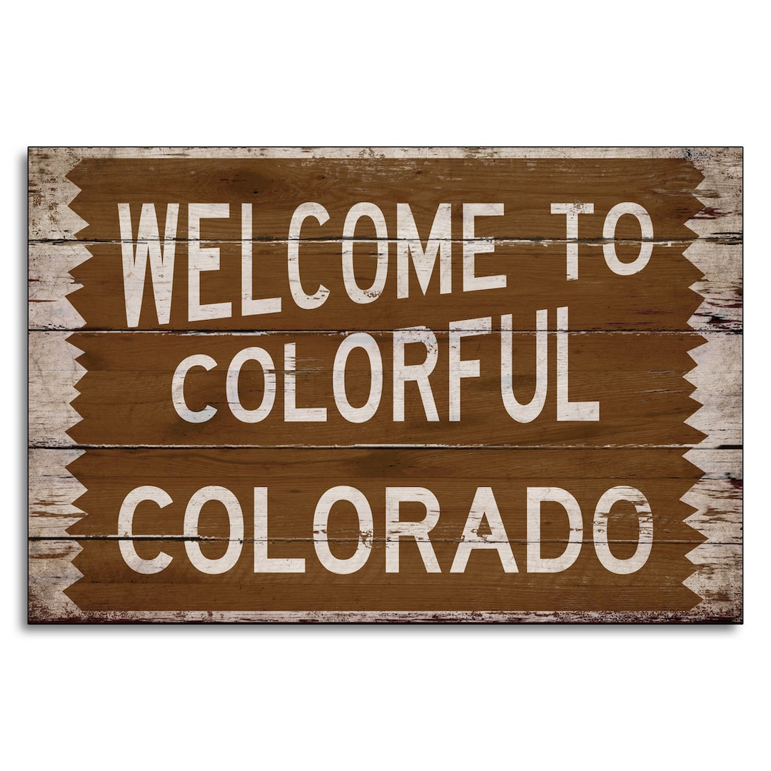 Welcome to Colorful Colorado Sign Rustic Canvas Print Mounted to Wood ...