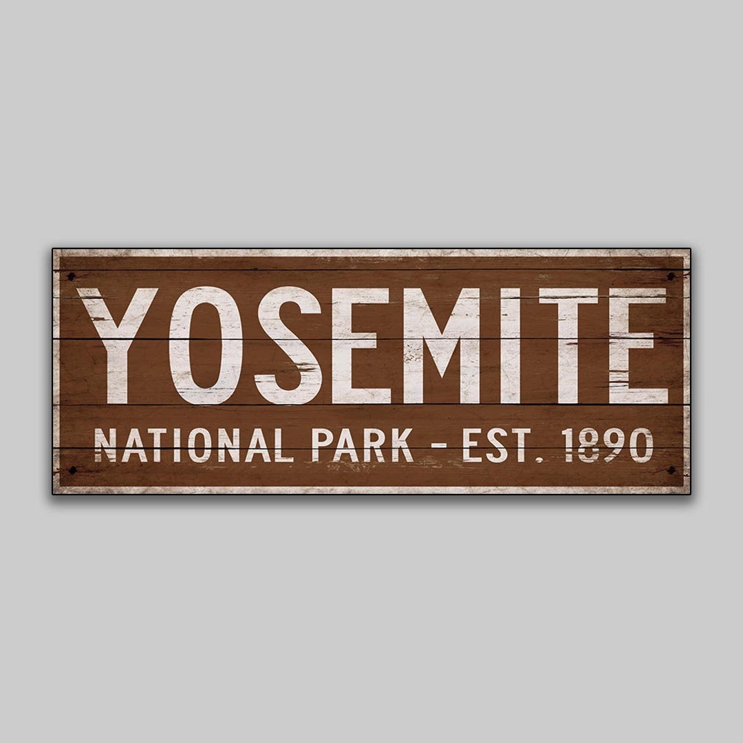 Yosemite National Park Est 1890 Canvas Print on Wood Road Sign Highway ...