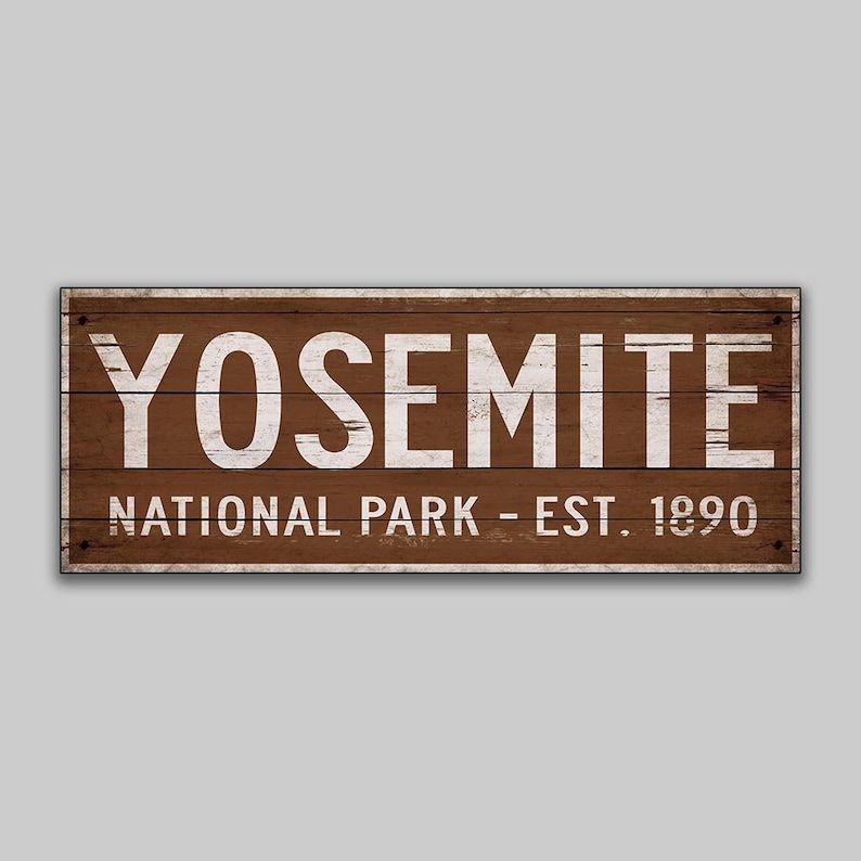 Yosemite National Park Est 1890 Road Sign Highway Sign Wooden | Etsy