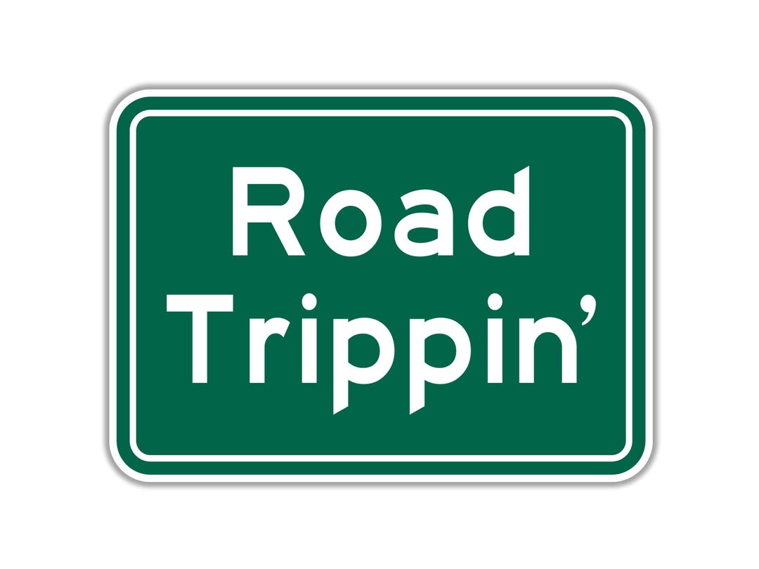 Road Trippin' Sticker Highway Sign Signs Printed Vinyl Decal Decals ...