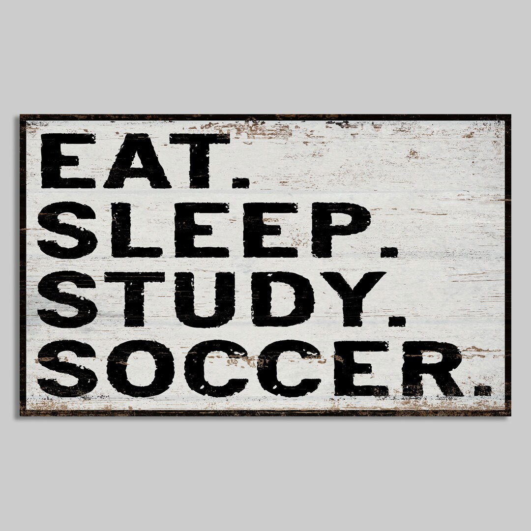 Eat Sleep Study Soccer Canvas on Wood Sign Sport Man Cave Sports Bar ...