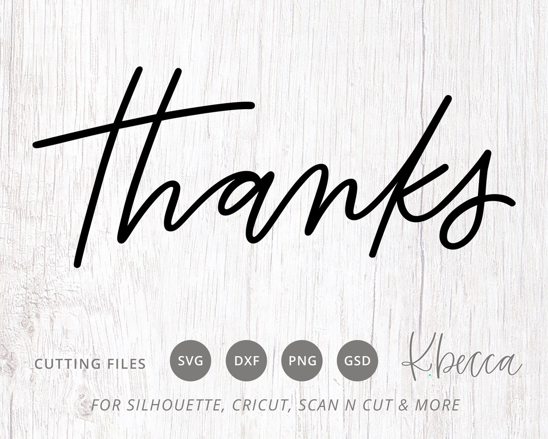 Thanks SVG, Thanks Script SVG, Thanks Cut File for Cardmaking, Hand ...