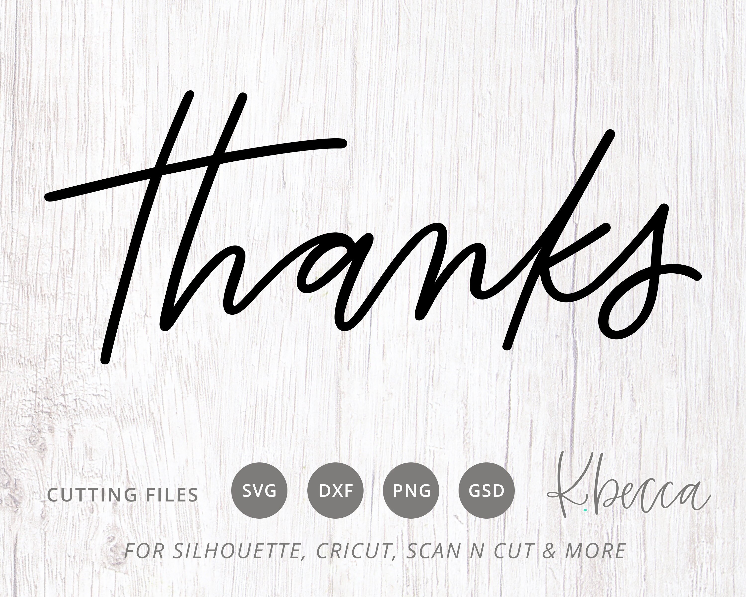 Thanks SVG, Thanks Script SVG, Thanks Cut File for Cardmaking, Hand ...