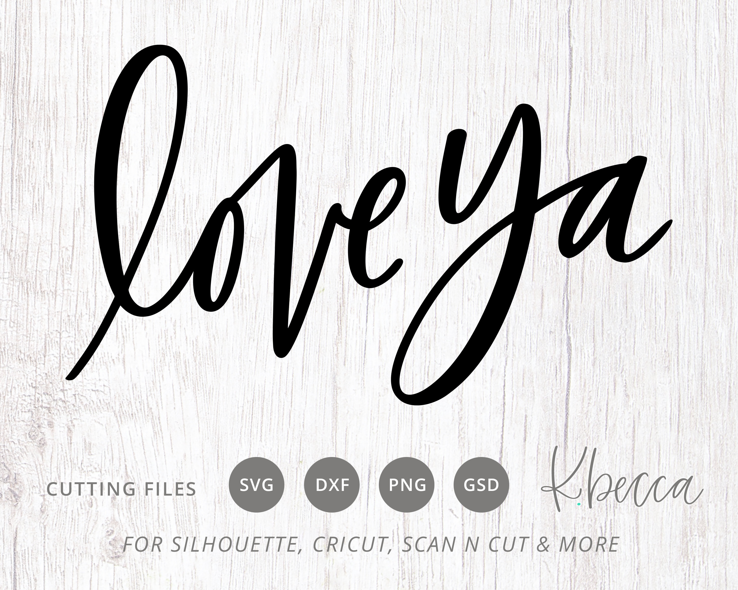 Love Ya SVG, Love Ya Script SVG, Love You Cut File for Cardmaking, Hand ... Love Ya SVG, Love Ya Script SVG, Love You Cut File for Cardmaking, Hand ...