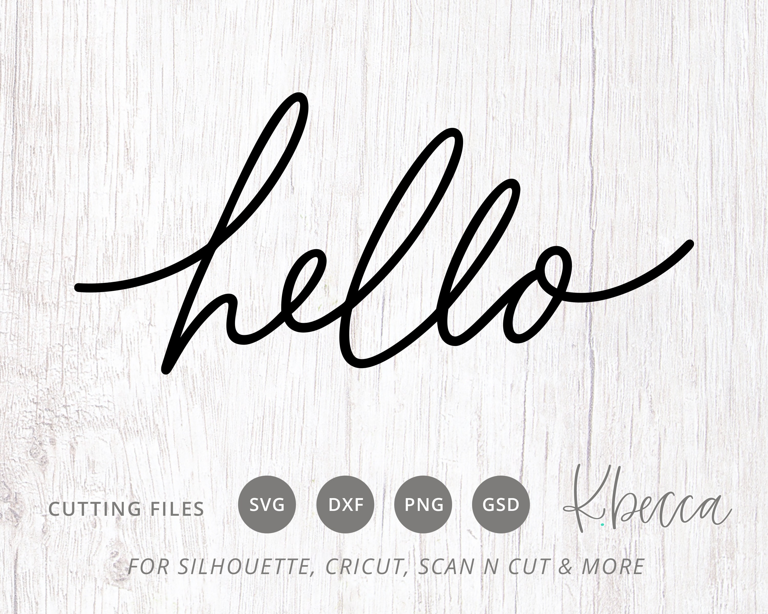 Hello SVG, Hello Script SVG, Hello Cut File for Cardmaking, Hand ...