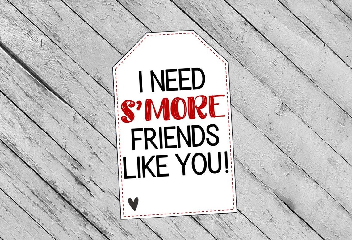 I Need S'More Friends Like You Valentine's Day Tags | Etsy