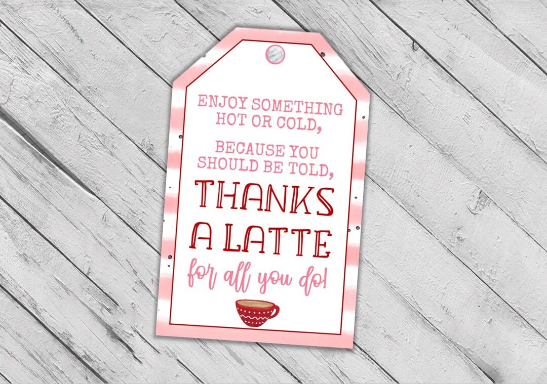 Thanks a Latte, Coffee Favor Tag, Coffee Gift, Valentine's Day Gift for ...