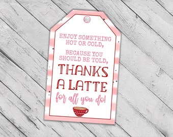 Thanks a Latte, Coffee Favor Tag, Coffee Gift, Valentine's Day Gift for ...
