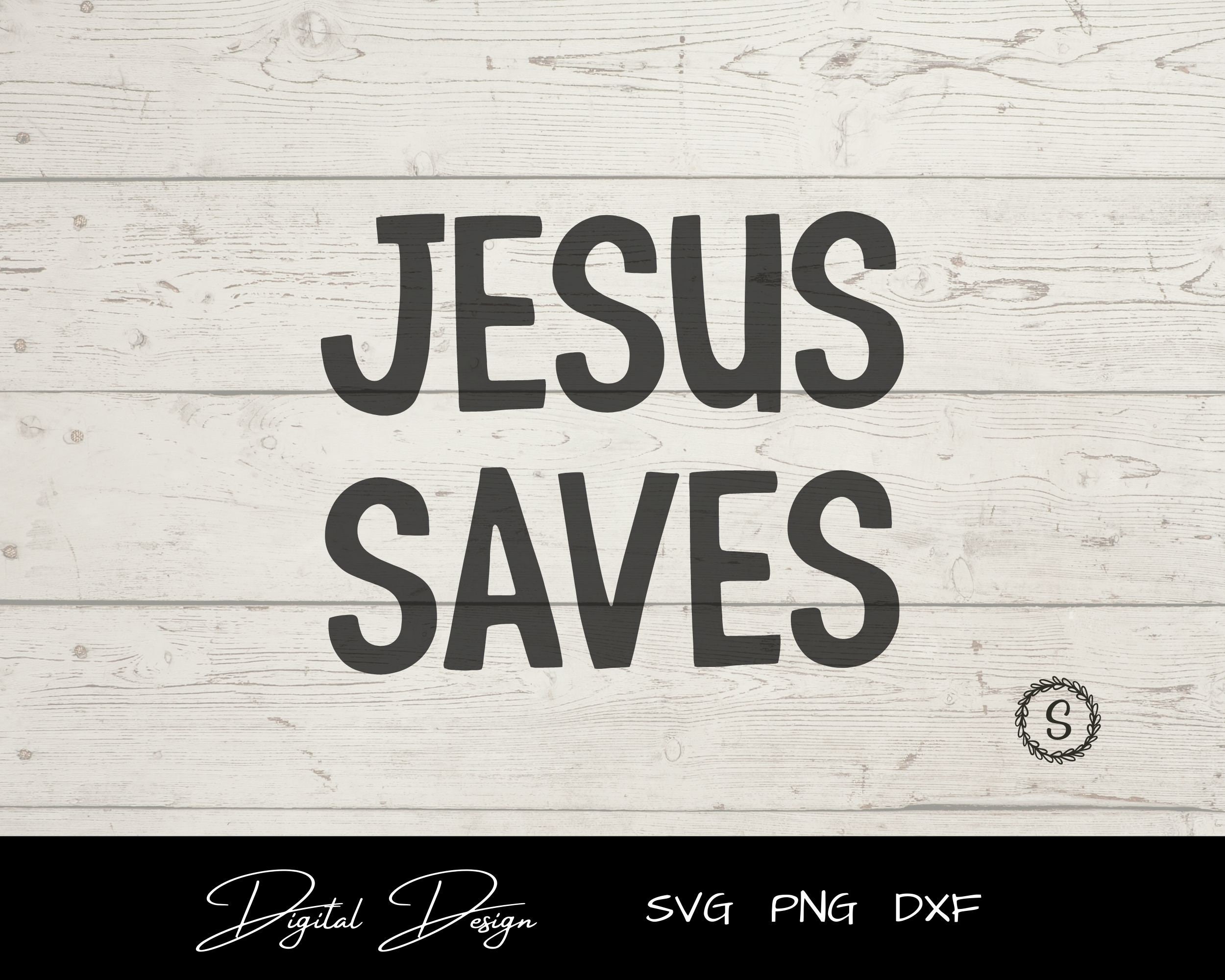 Jesus Saves SVG Christian Cut File for Crafting | Etsy