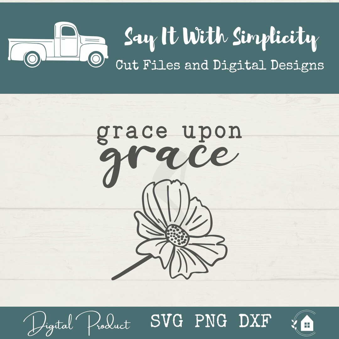 Grace Upon Grace Christian SVG and Cut File for Crafting - Etsy