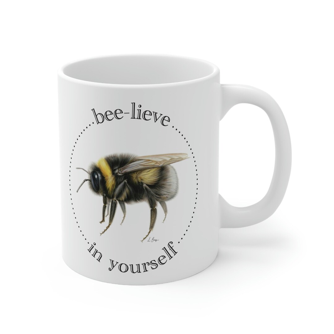 Bumblebee Tea Ceramic Mug, Positive Affirmation Mug, Bumblebee Coffee ...