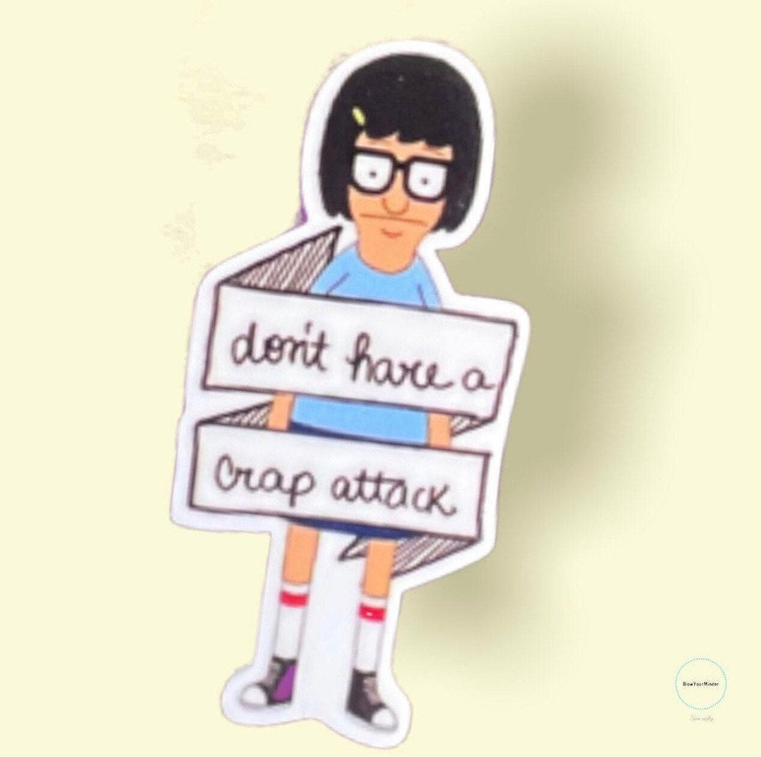 Bobs Burgers Crap Attack Tina Funny Comedy Acrylic - Etsy