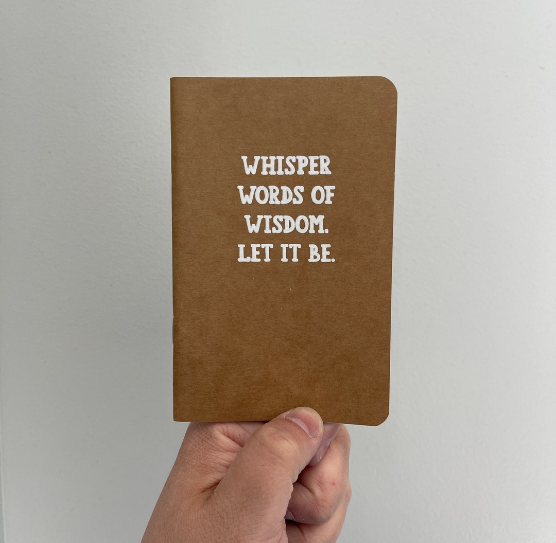 Whisper Words of Wisdom, Let It Be Jotter, Vows Book, Notebook, Bullet ...