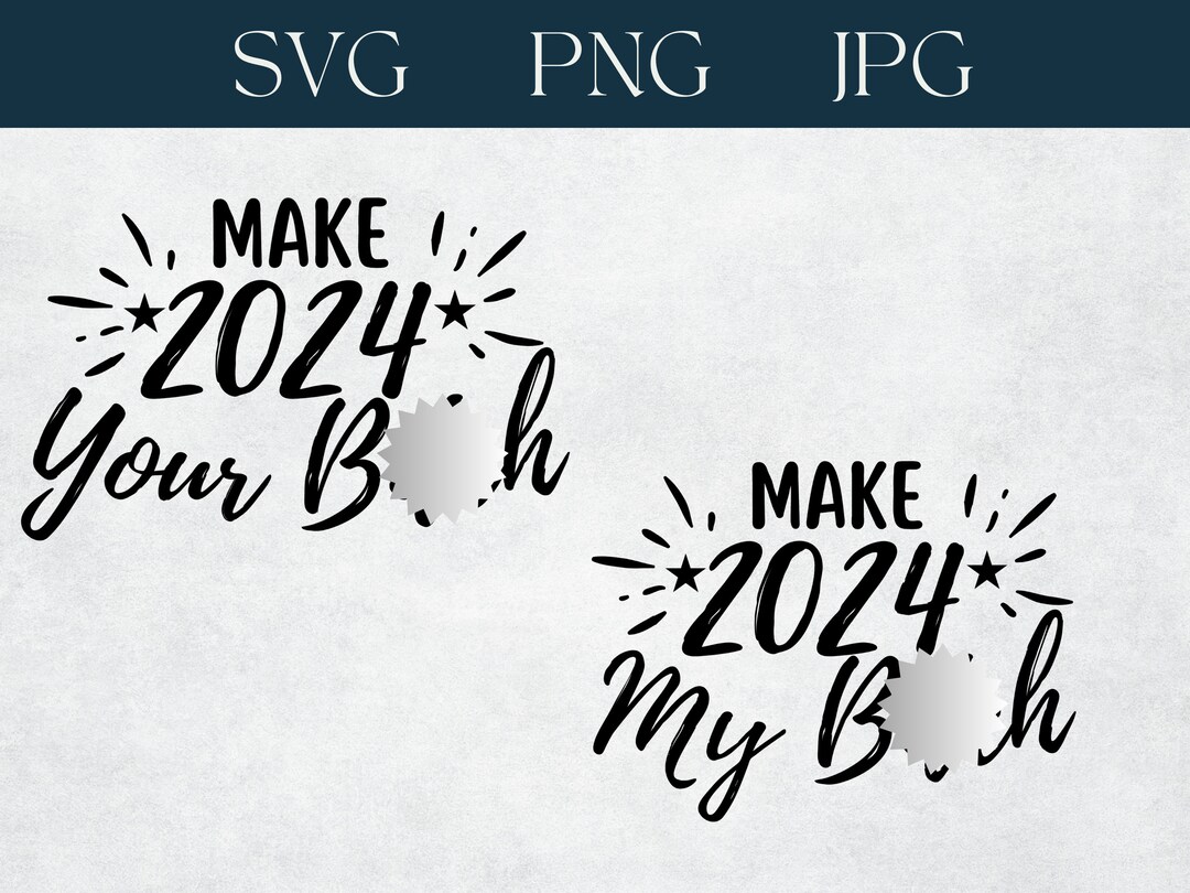 Funny 2024 SVG, Mature 2024 Svg, Adult 2024 Svg, New Year SVG, Funny ...
