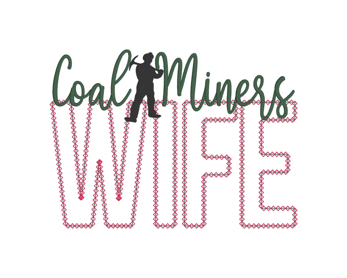 Coal Miners Wife Applique Design- Instant Download Machine Embroidery ...