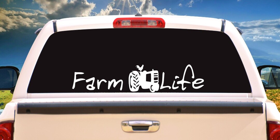 Farm Life Tractor Vehicle Window Decal/sticker, Car Truck Laptop ANY ...