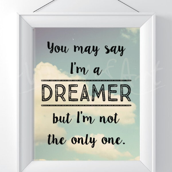 Say I'm a Dreamer - Etsy