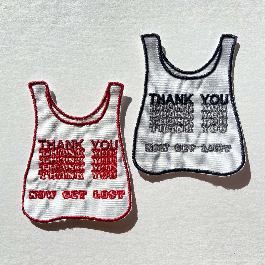 Thank You Now Get Lost - Embroidered Iron on Patch. Get Lost Patch ...