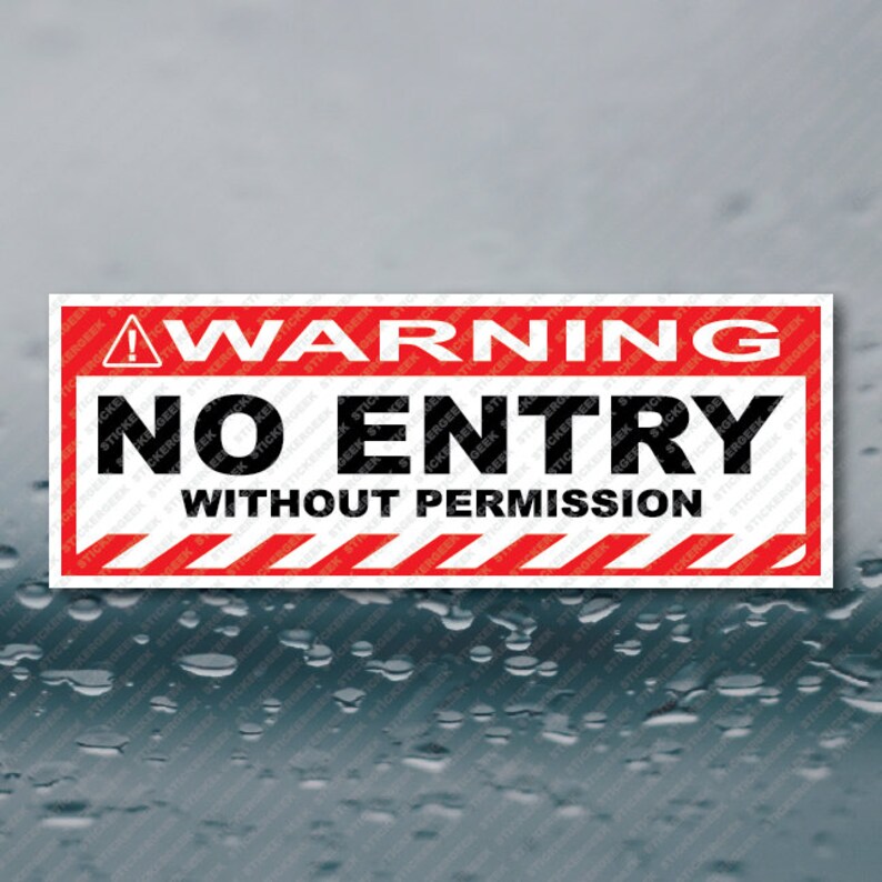 Warning No Entry Without Permission Bumper Sticker Funny Meme Prank ...