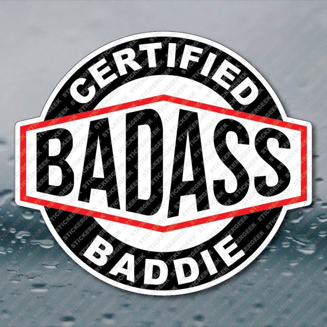 CERTIFIED BADASS BADDIE Laptop Notebook Tablet Cell Phone Tumbler Water ...