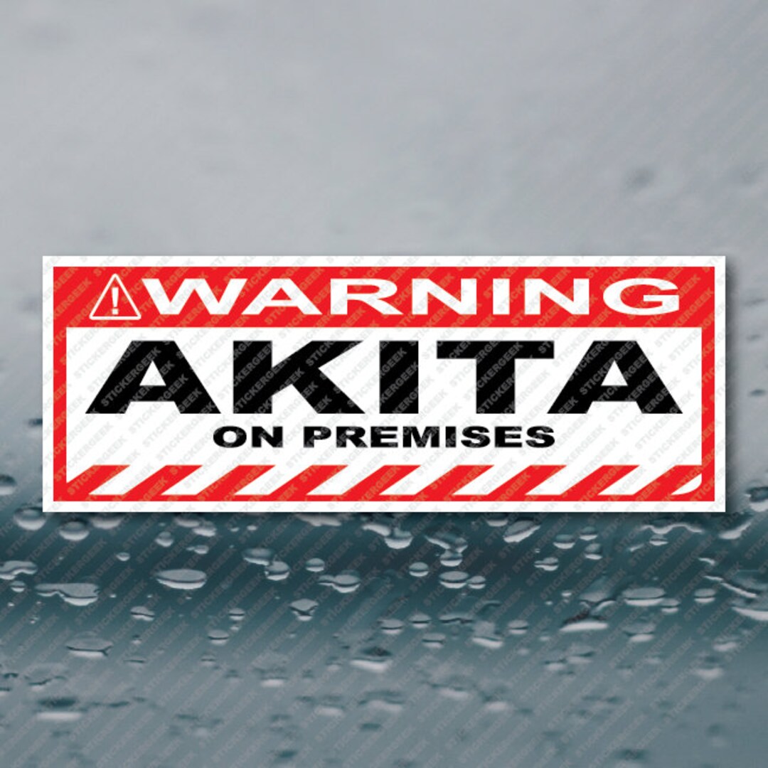 Warning Akita on Premises Home Business Security Dog Bumper Sticker ...
