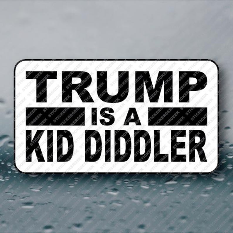 Trump is A Kid Diddler Adult Funny Prank Gag Joke Novelty Bulk Paper ...
