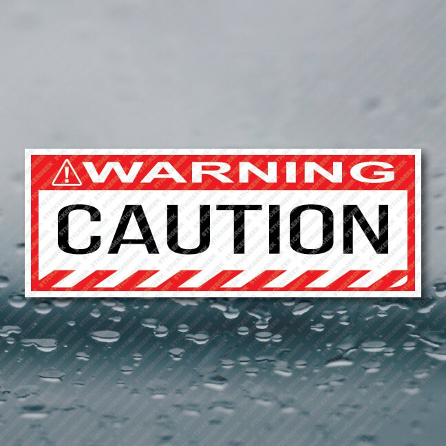 Warning Caution Bumper Sticker Funny Meme Prank Joke Gag Sticker 8'' X ...
