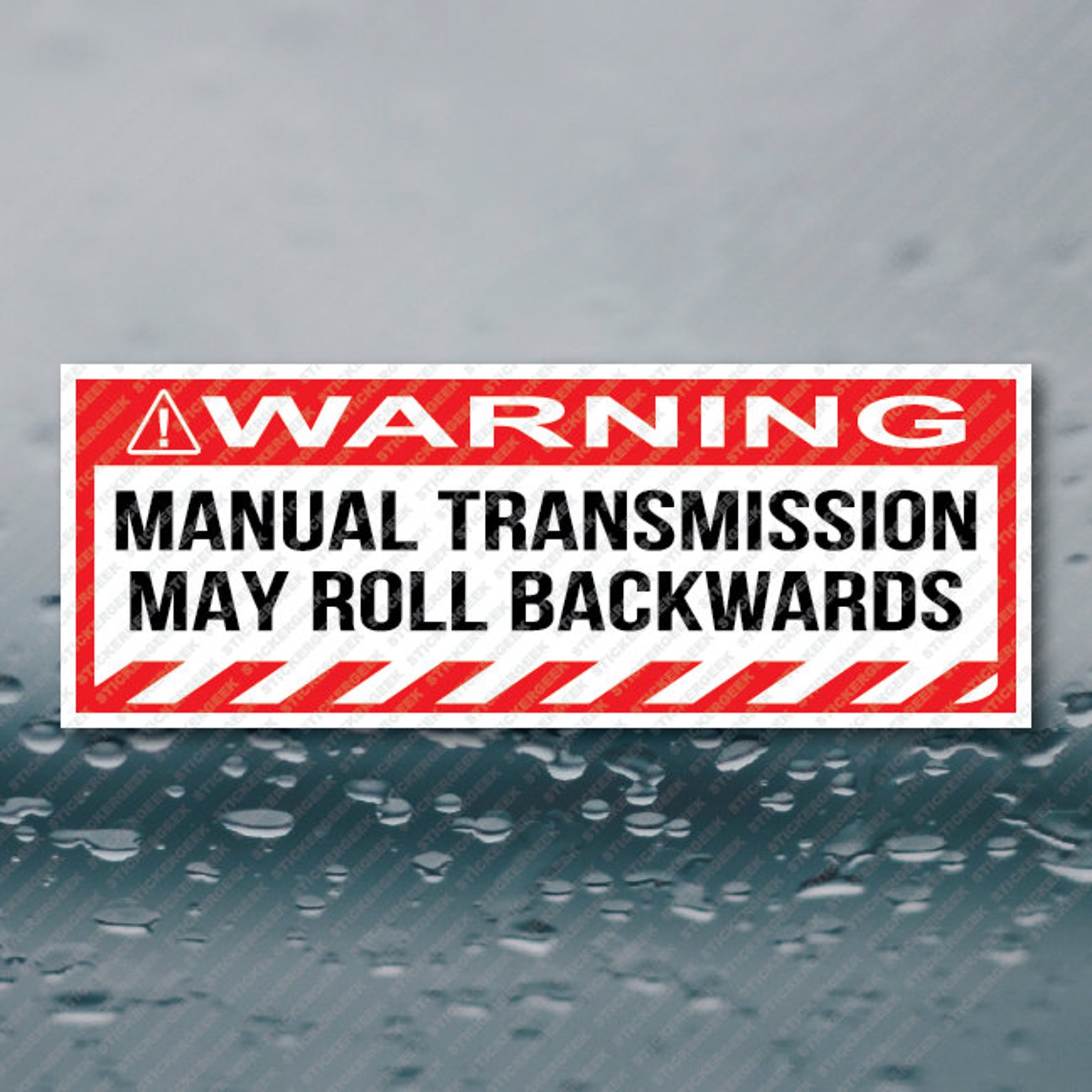 Warning Manual Transmission May Roll Backwards Bumper Sticker Funny ...