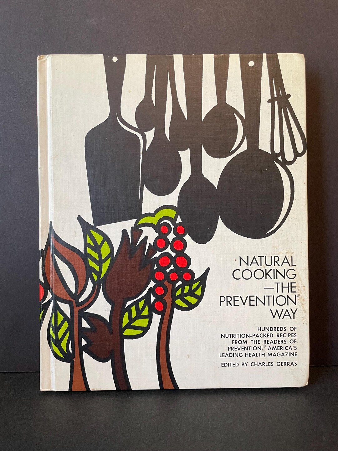 Vintage 1973 "natural Cooking - the Prevention Way" Cookbook - Etsy