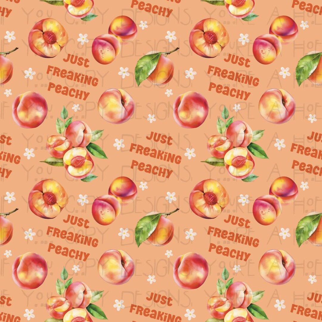 Just Freaking Peachy Seamless Pattern (digital Download) - Etsy