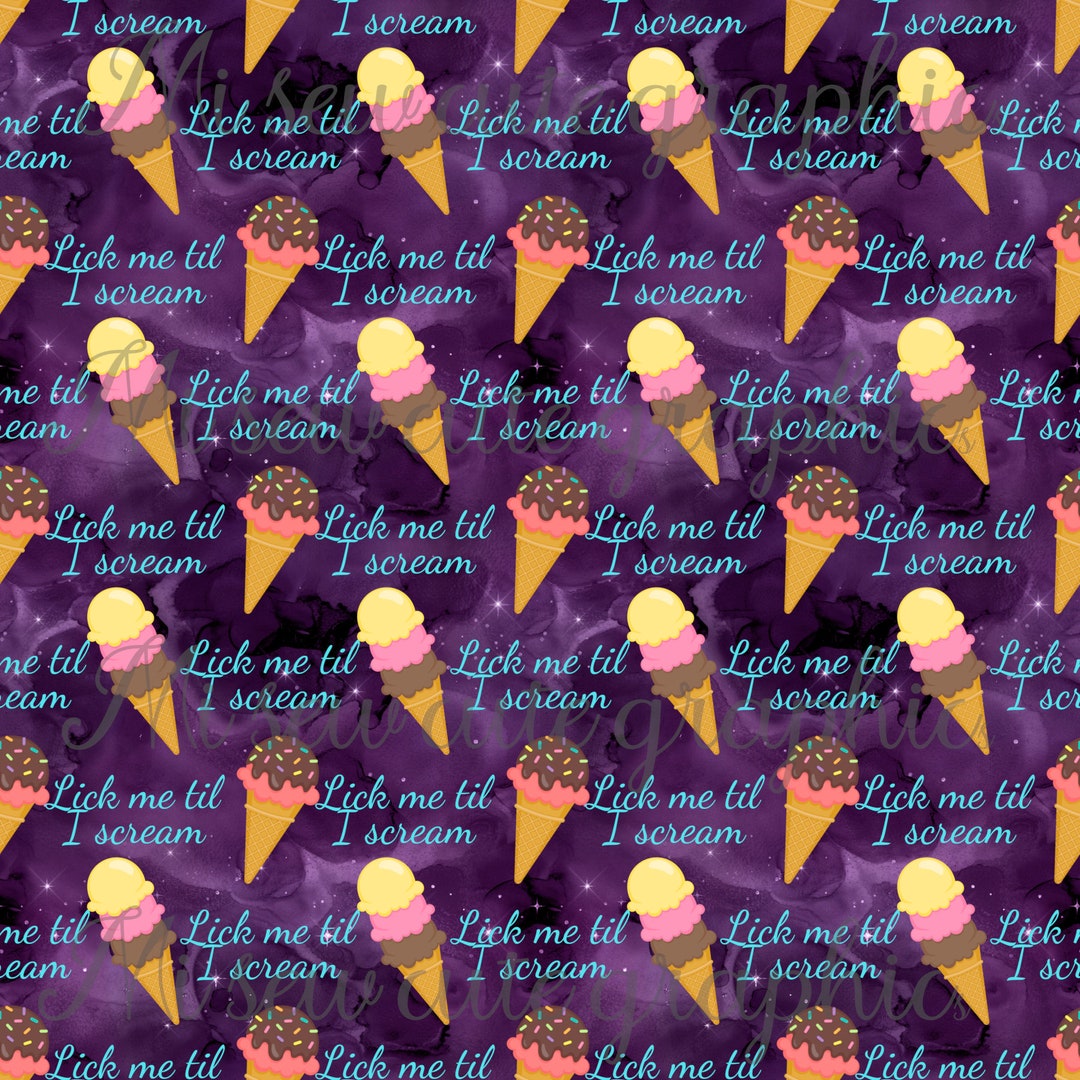 Seamless Ice Cream Pattern, Lick Me Til I Scream, Fabric Print (digital ...