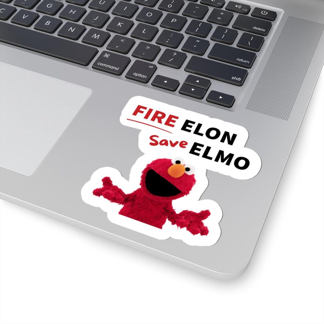 Stickers, Fire Elon, Save Elmo, Protest Decals, Political Sticker ...