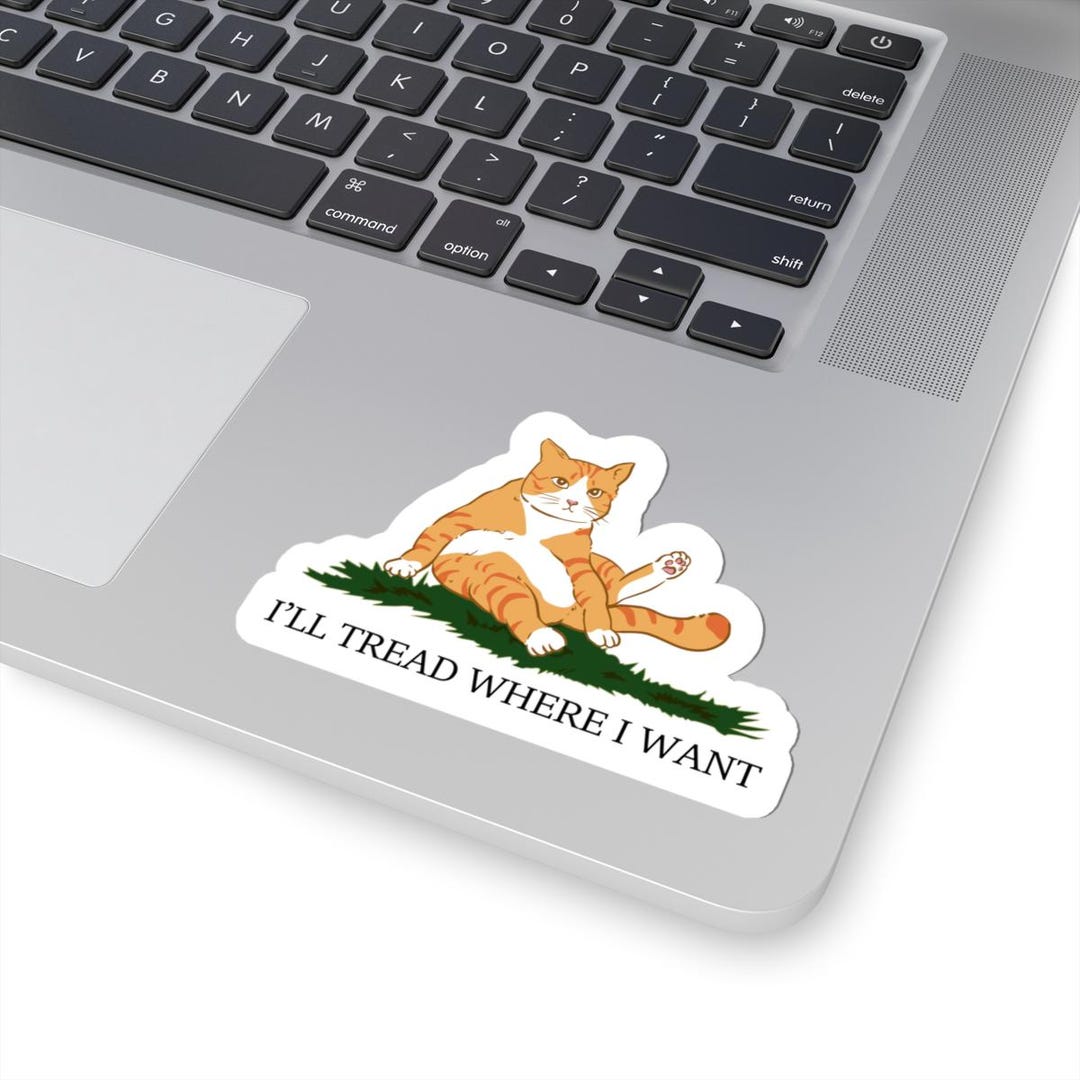 Rebellious Kiss-cut Stickers, Vinyl Decal for Laptop, I'll Tread Where ...