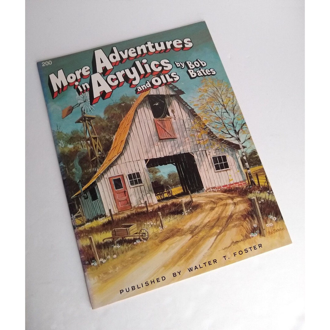 Vintage Walter T Foster Paint Art Book More Adventures in Acrylics and ...