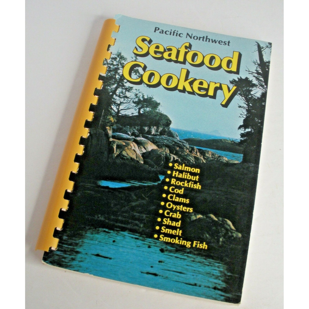 1988 Cookbook Pacific Northwest Seafood Cookery 4th Printing Plastic ...