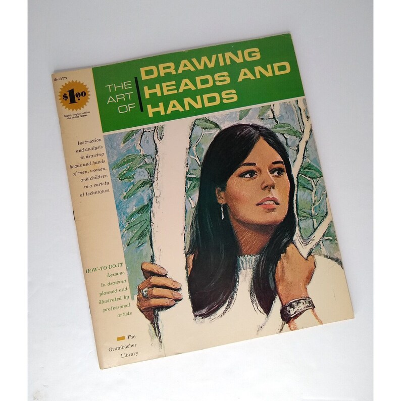 1966 Book the Art of Drawing Heads and Hands Instruction the Grumbacher ...