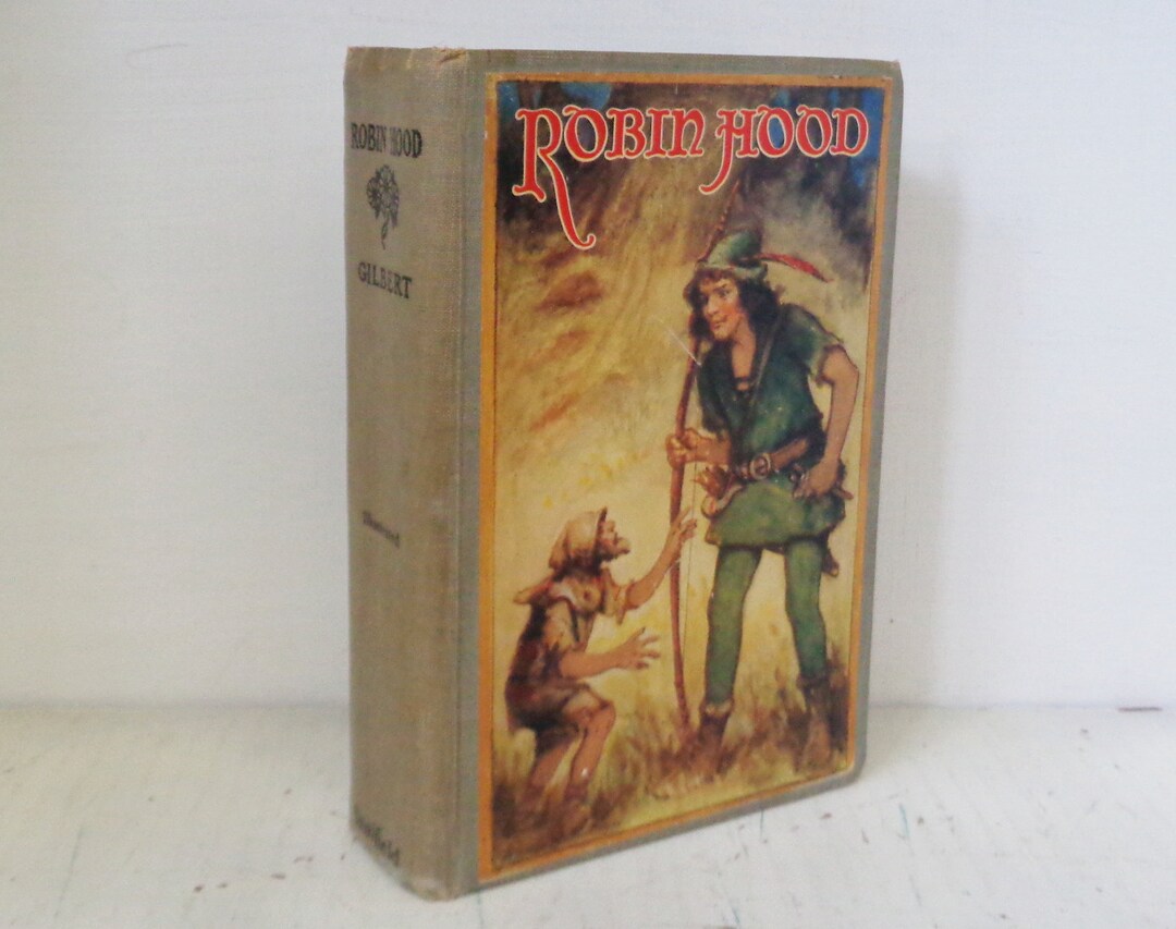 Robin Hood 1930s Henry Gilbert Saalfield HC Book Illustrated by Frances ...