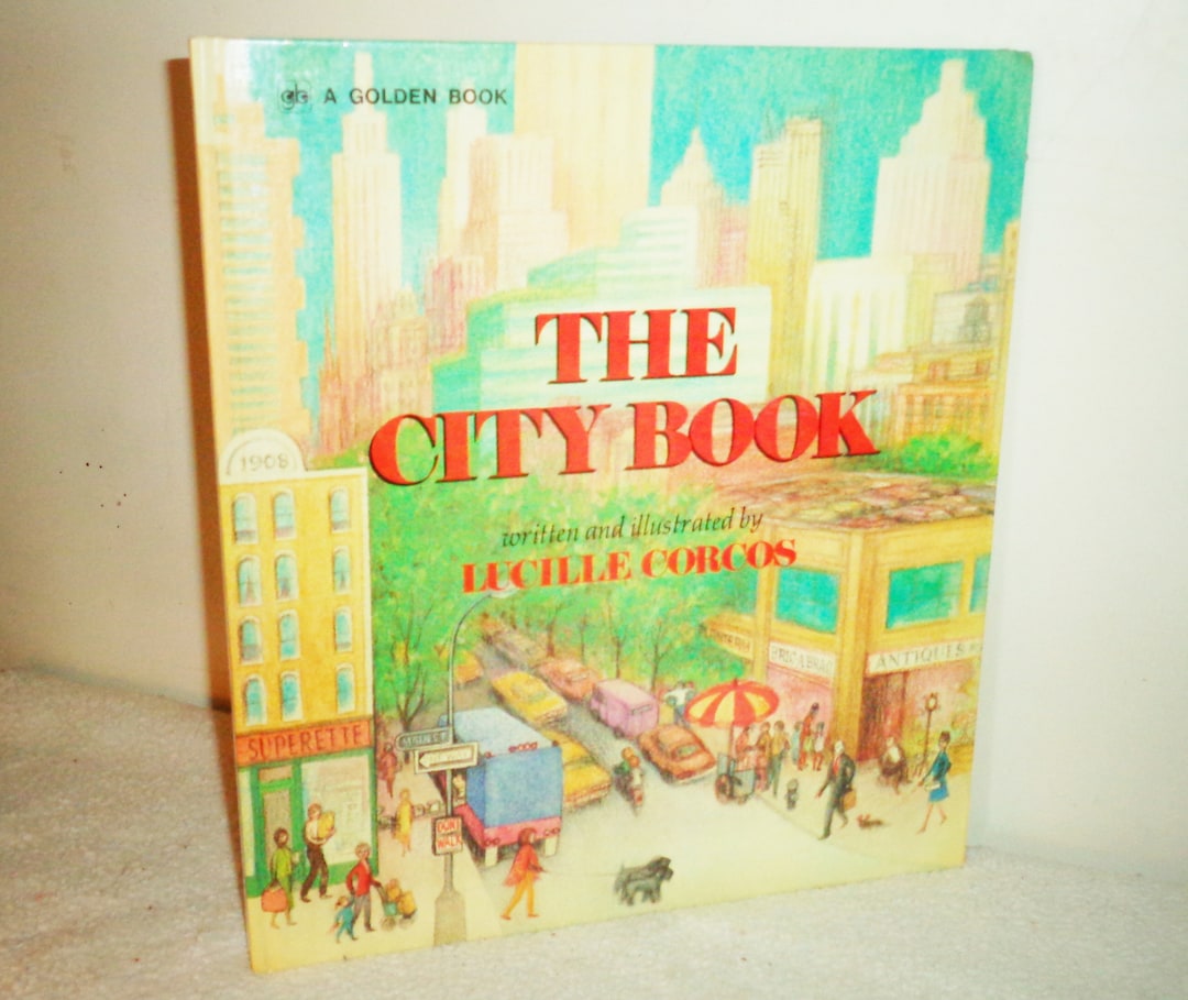 1972 the City Book 12 X 10.5in GOLDEN BOOK by Lucille Corcos, 92 Page ...