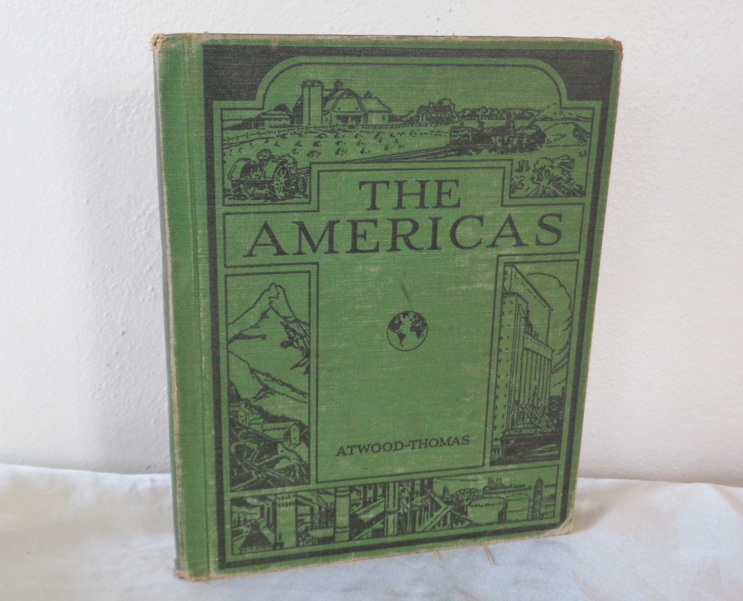 The Earth & Its People Book Two the Americas 1934 School Atwood ...