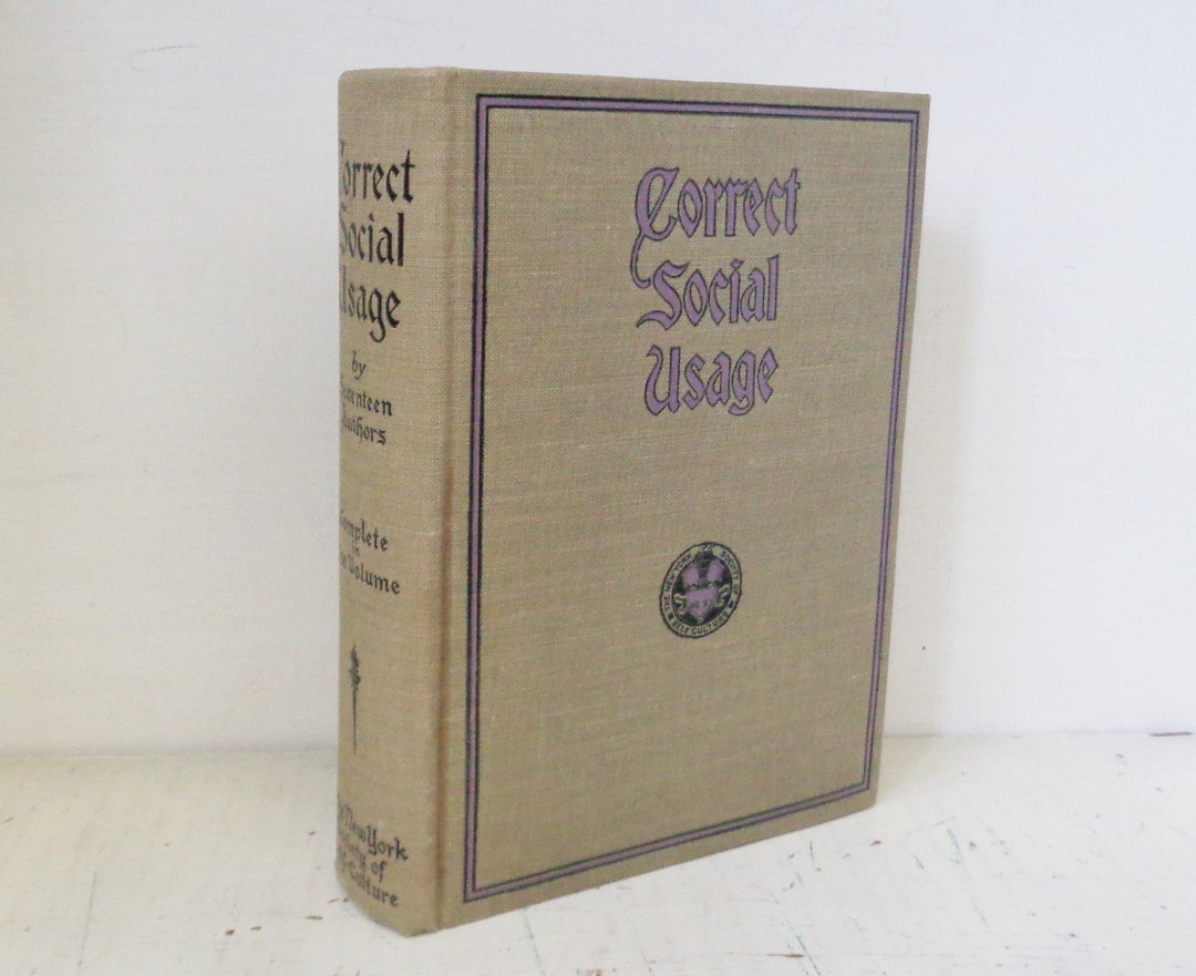 1903 Correct Social Usage First Edition Course of Instruction in Good ...